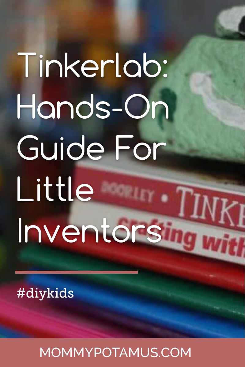 Tinkerlab: A Hands-On Guide for Little Inventors