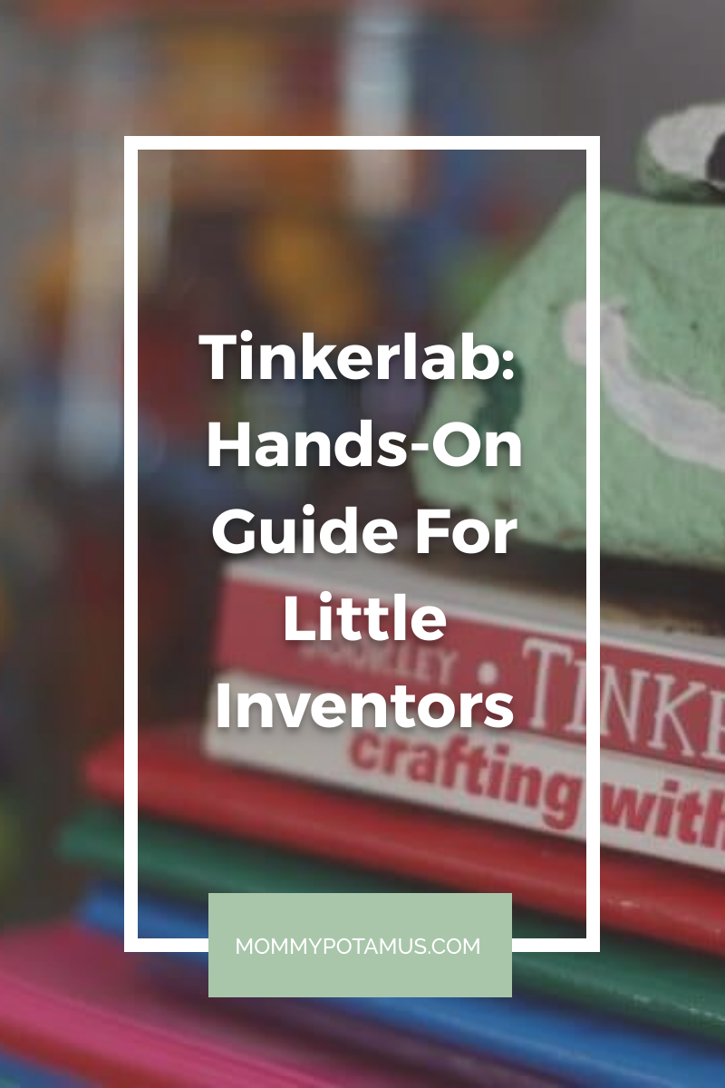 Tinkerlab: A Hands-On Guide for Little Inventors
