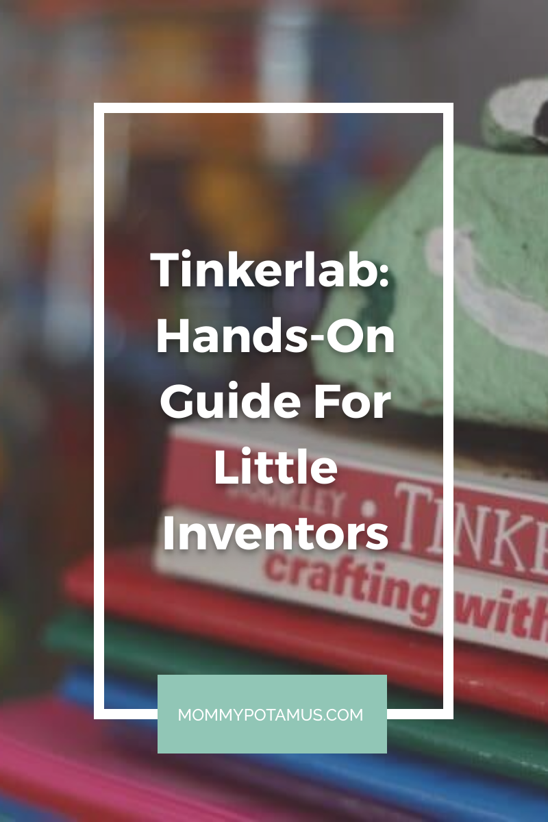 Tinkerlab: A Hands-On Guide for Little Inventors