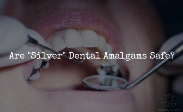 Are "Silver" Dental Amalgams Safe?